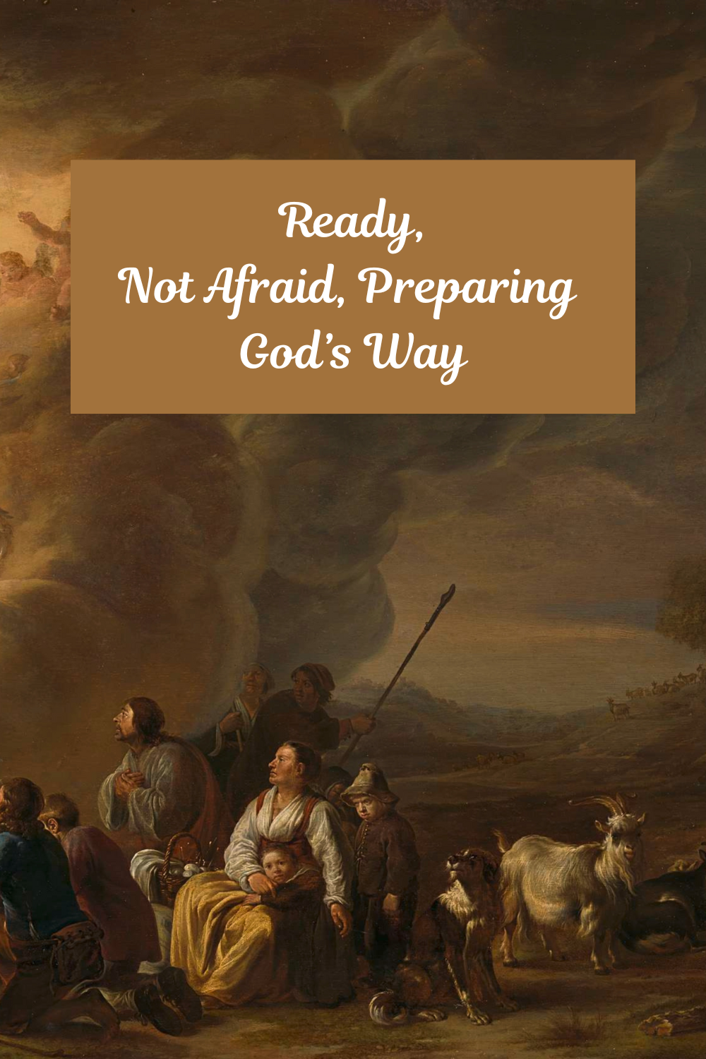 Ready, Not Afraid — Preparing God’s Way | VOLUMEGUIDE 2